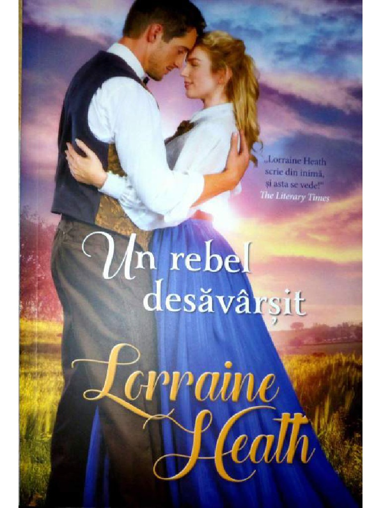 1lorraine Heath - Un Rebel Desăvârșit | PDF