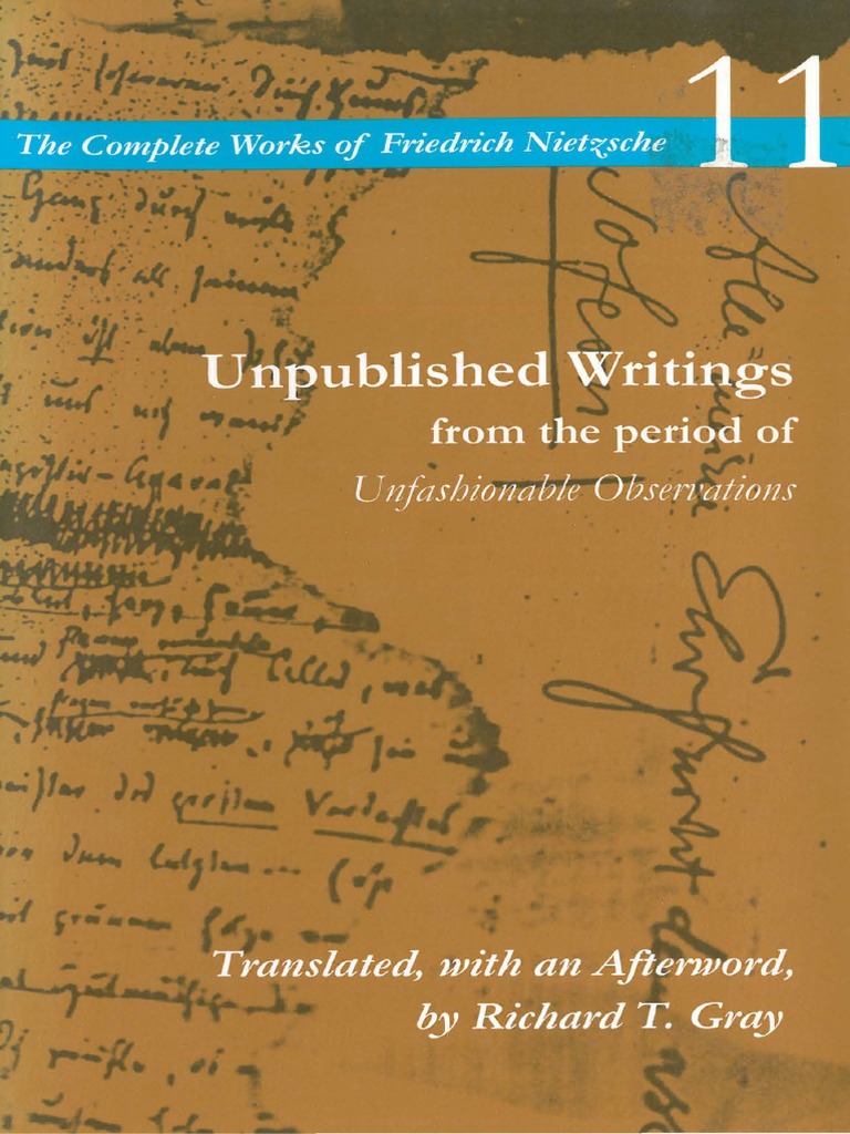 Unpublished Writings From The Period of Unfashionable Observations ...