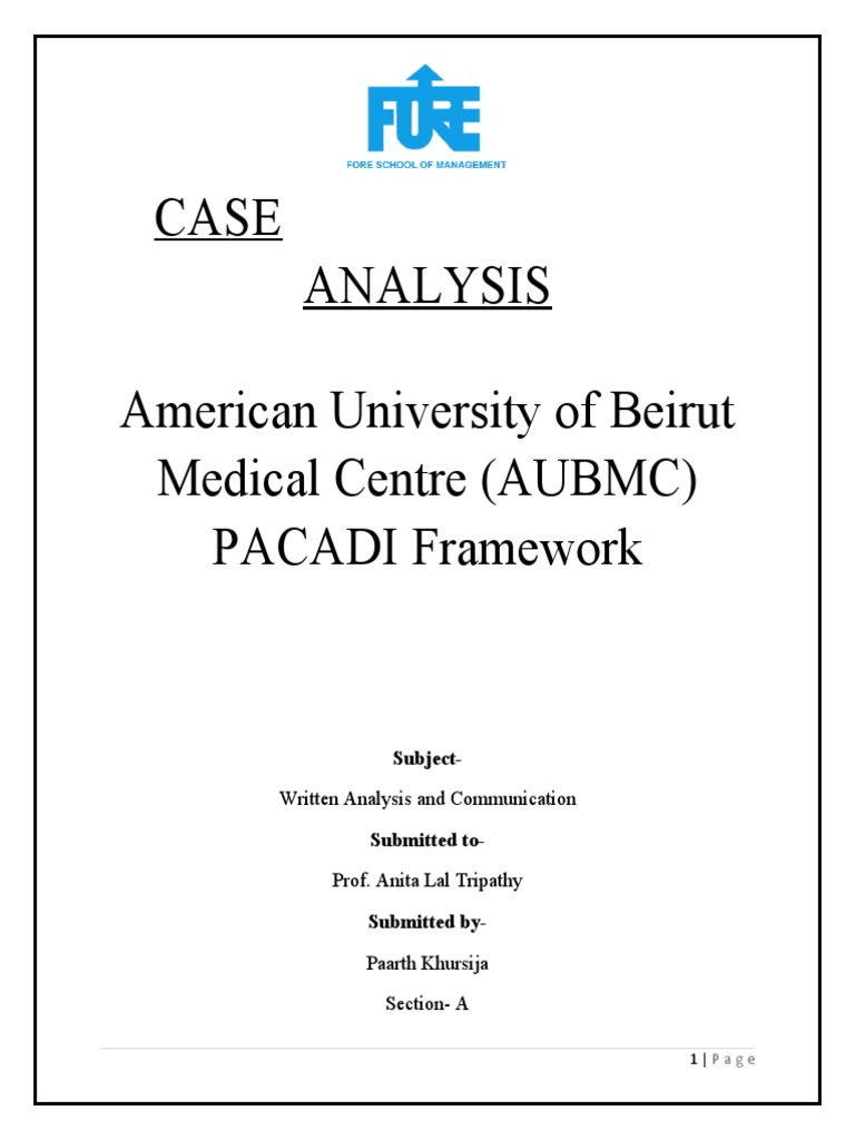 Case Analysis American University of Beirut Medical Centre (AUBMC ...