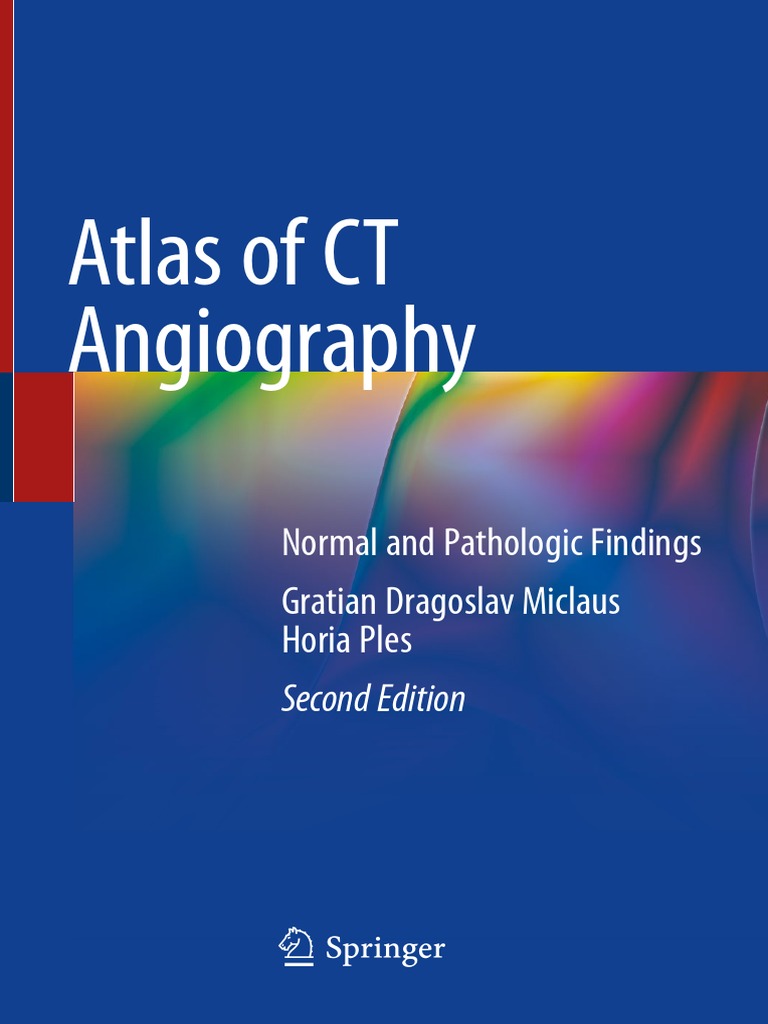 Atlas of CT Angiography Normal and Pathologic Findings | PDF | Ct Scan ...
