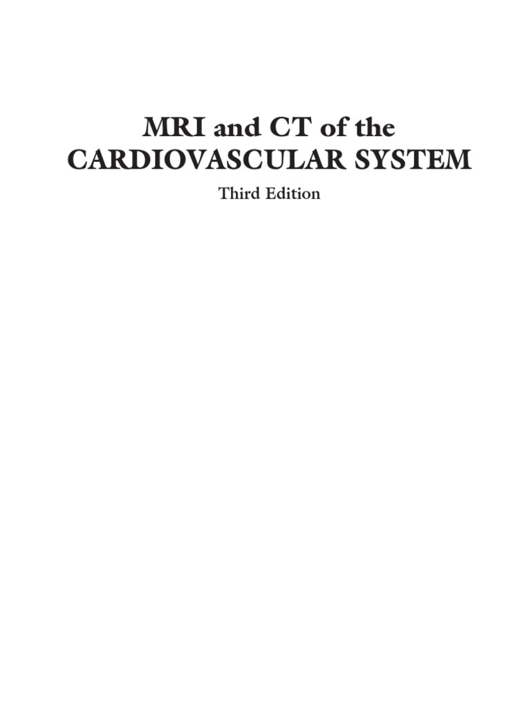 MRI and CT of The Cardiovascular System | PDF | Medical Imaging | Radiology