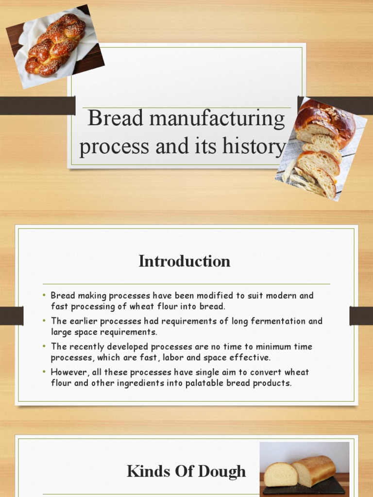 Bread Manufacturing Process and Its History | PDF | Breads | Dough