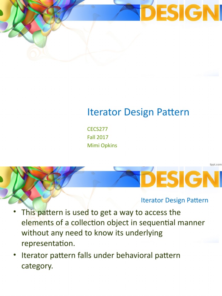 Iterator Design Pattern: CECS277 Fall 2017 Mimi Opkins | PDF | Method ...