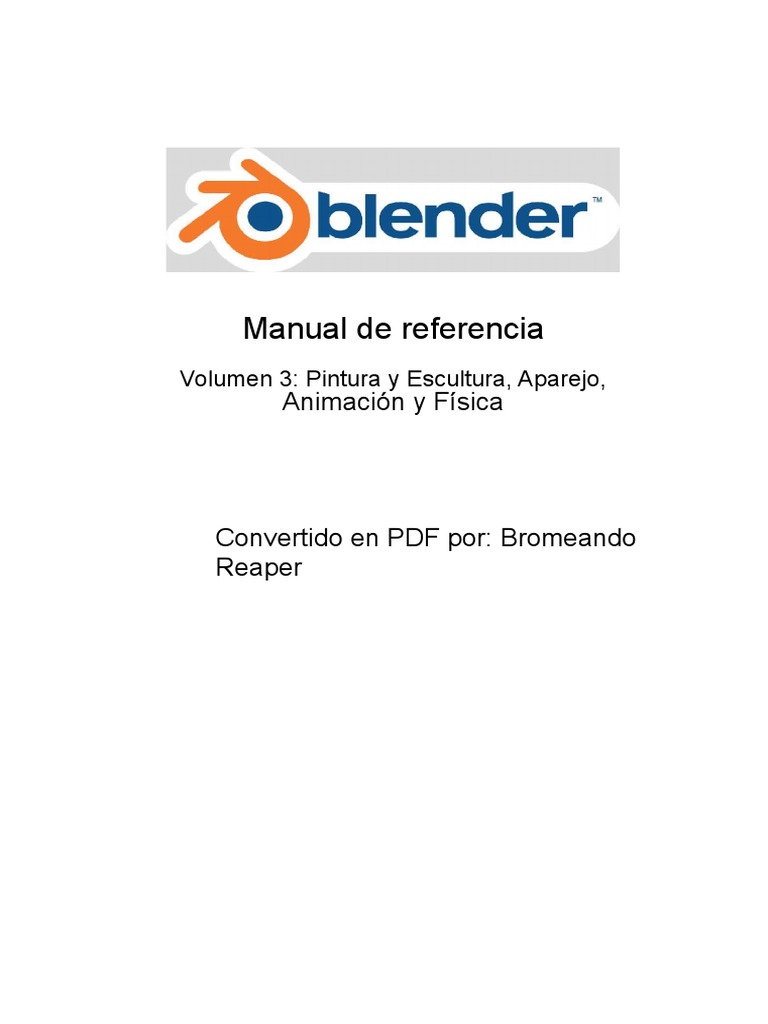Blender Reference Manual. Volume 3 - Painting and Sculpting, Rigging ...