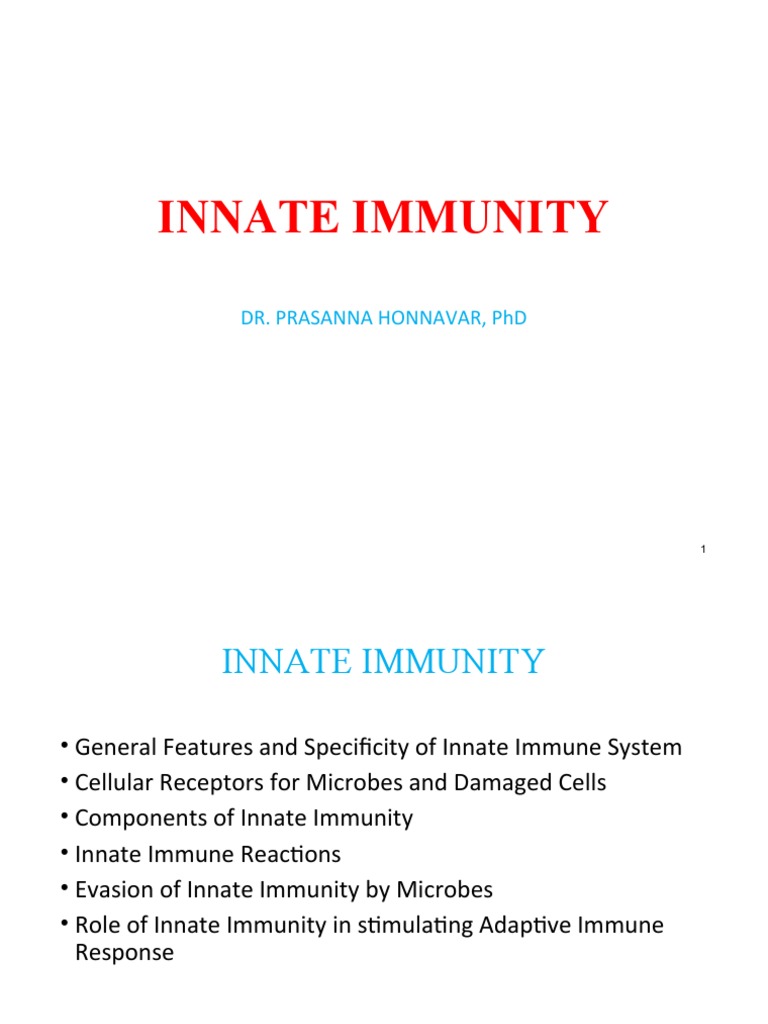 Innate Immunity: Dr. Prasanna Honnavar, PHD | PDF | Immune System ...