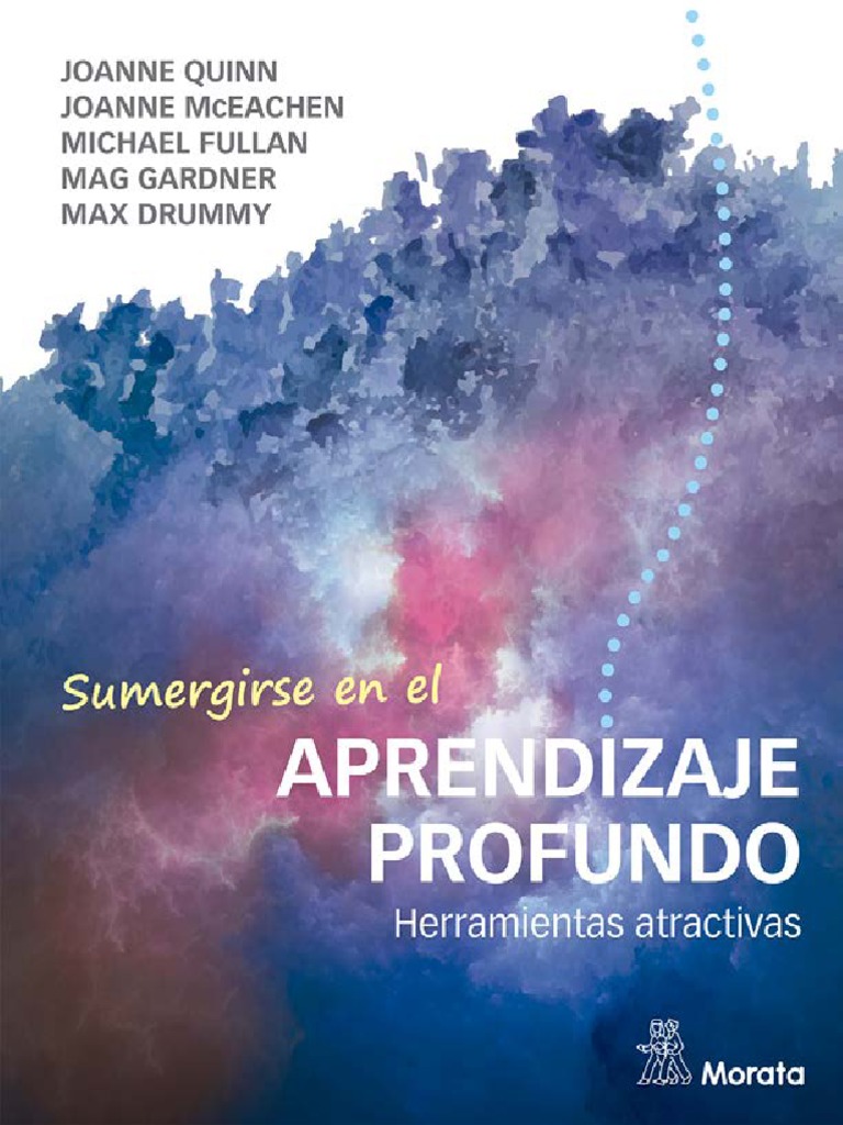 FULLAN. Sumergirse en El Aprendizaje Profundo PRW | PDF | Crecimiento ...