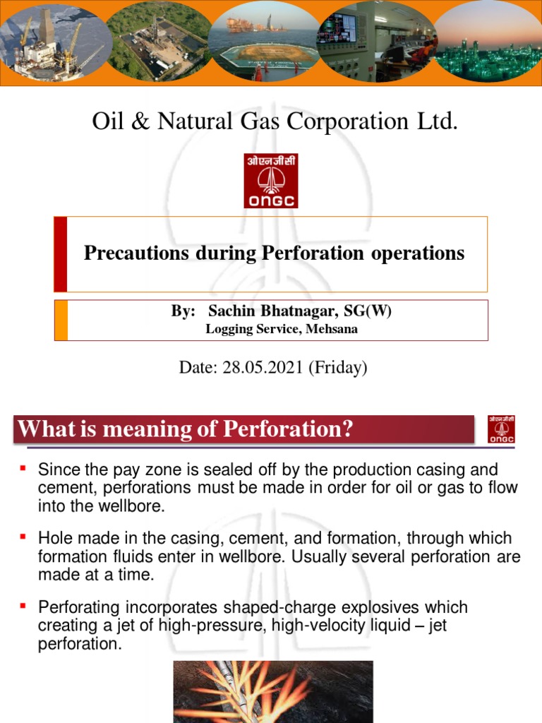 Oil & Natural Gas Corporation LTD.: Precautions During Perforation ...