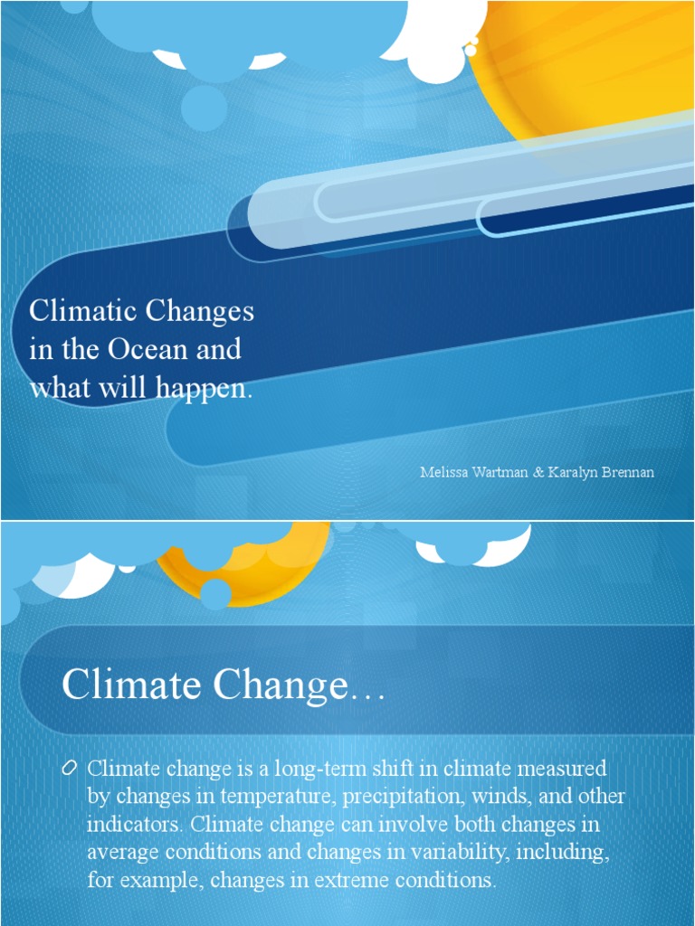 Climatic Changes in The Ocean and What Will Happen.: Melissa Wartman ...