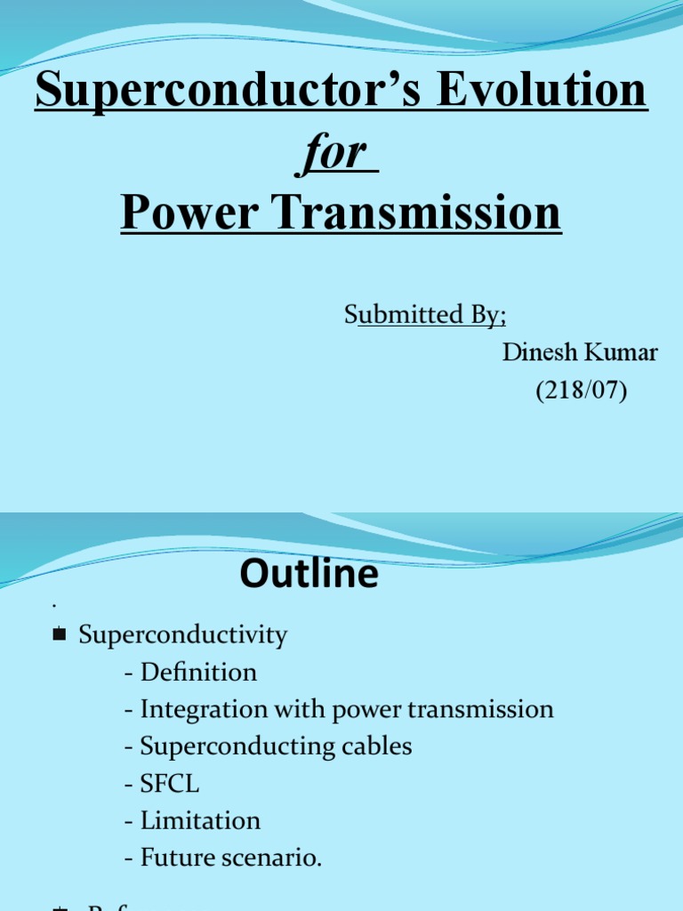 Superconductor's Evolution Power Transmission: Submitted by Dinesh ...