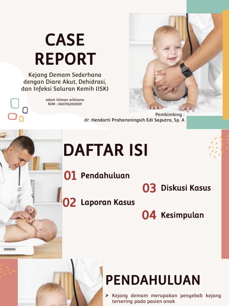 Case Report KDS Dengan Diare Akut, Dehidrasi, Dan ISK - Adam Hilman Wibisono | PDF | Kesehatan ...