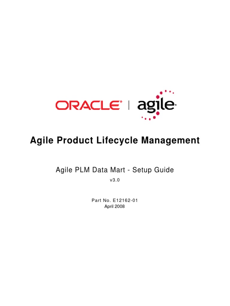 Agile Product Lifecycle Management: Agile PLM Data Mart - Setup Guide ...