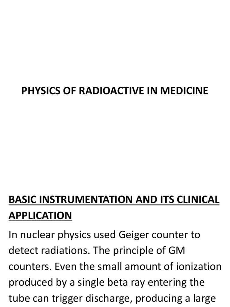 Physics of Radioactive in Medicine | PDF | Chemistry | Physical Sciences