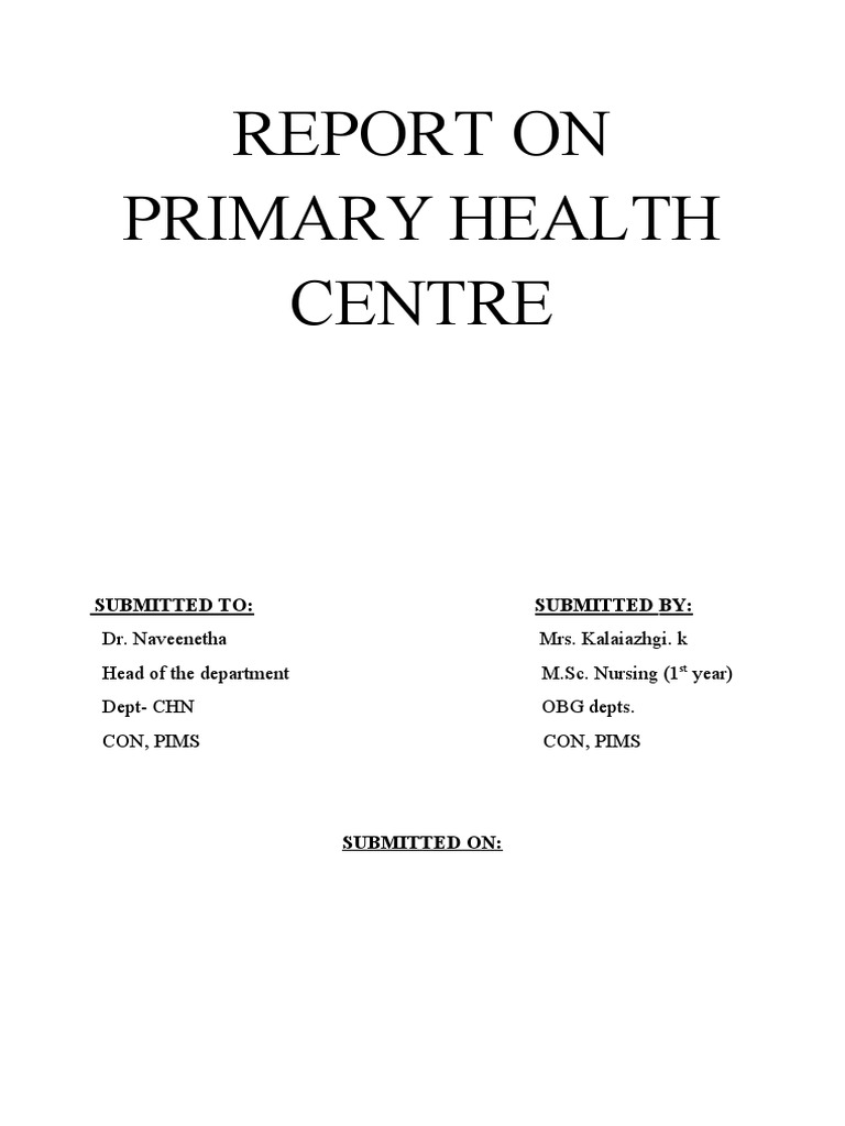 Report On Primary Health Centre: Submitted To: Submitted BY | PDF ...