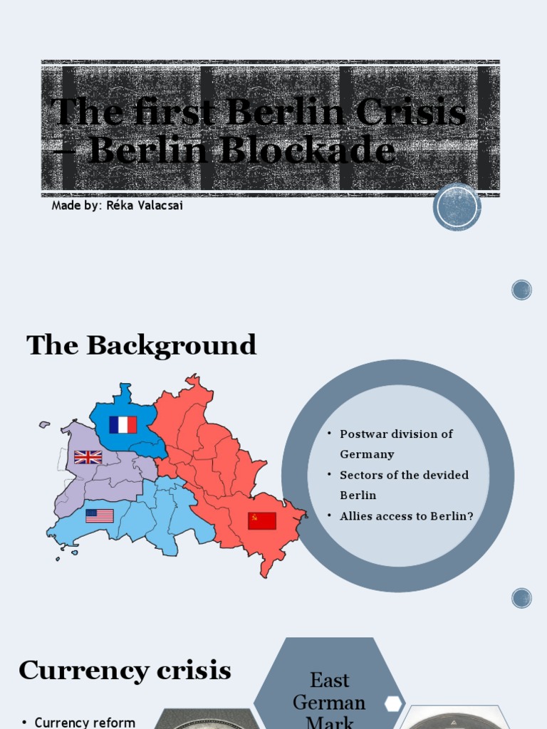 The First Berlin Crisis - Berlin Blockade | PDF