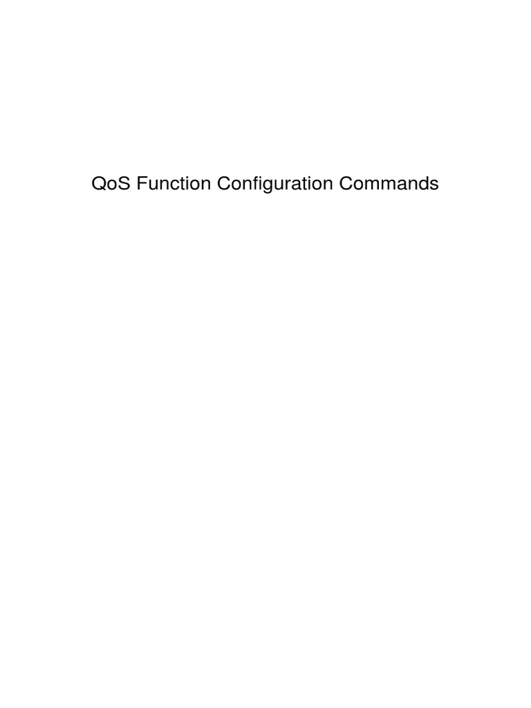 15-QoS Configuration Commands | PDF | Quality Of Service | Computing