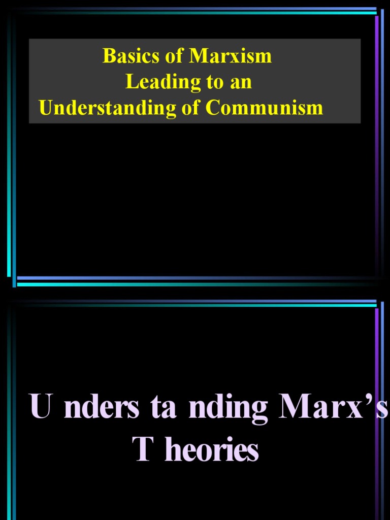 Basics of Marxism Leading To An Understanding of Communism | PDF ...