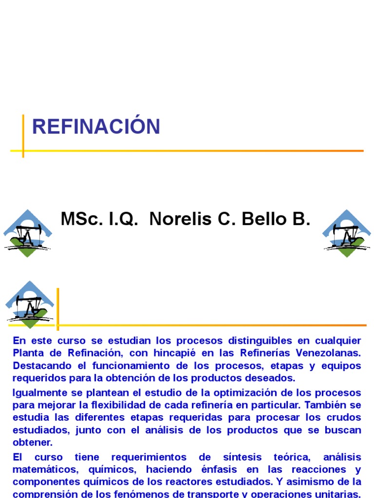 Refinación - PPT (E - Learning) | PDF | Petróleo | Procesos industriales