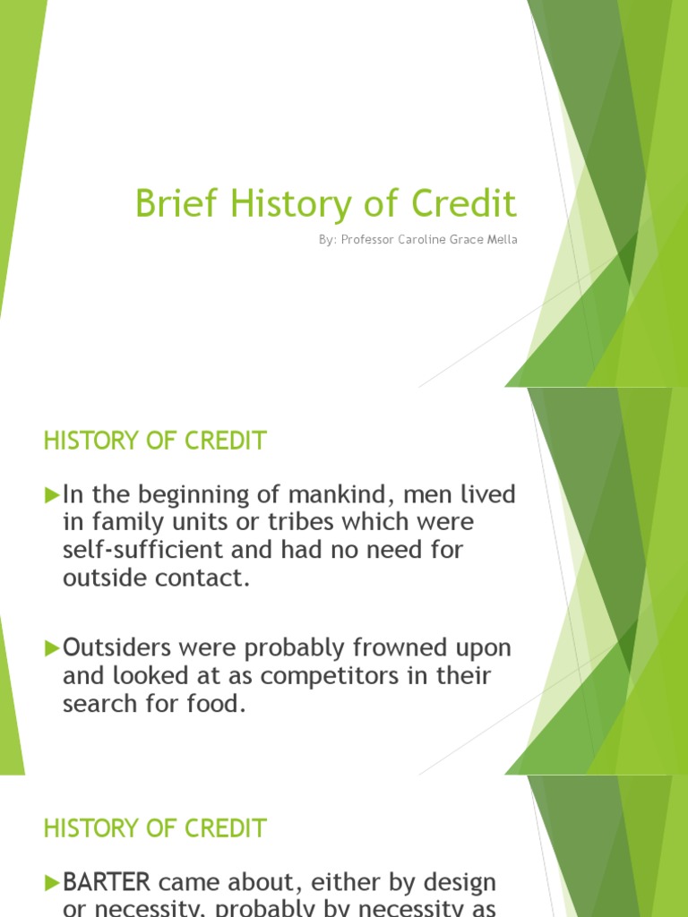 Brief History of Credit: By: Professor Caroline Grace Mella | PDF ...