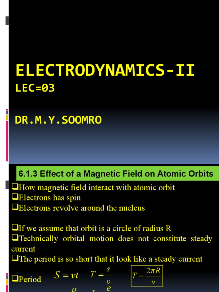 Lect 03 Electrodynamics II | PDF | Atomic Orbital | Magnetism
