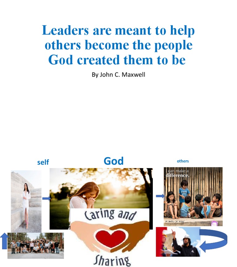 Leaders Are Meant To Help Others Become The People God Created Them To ...
