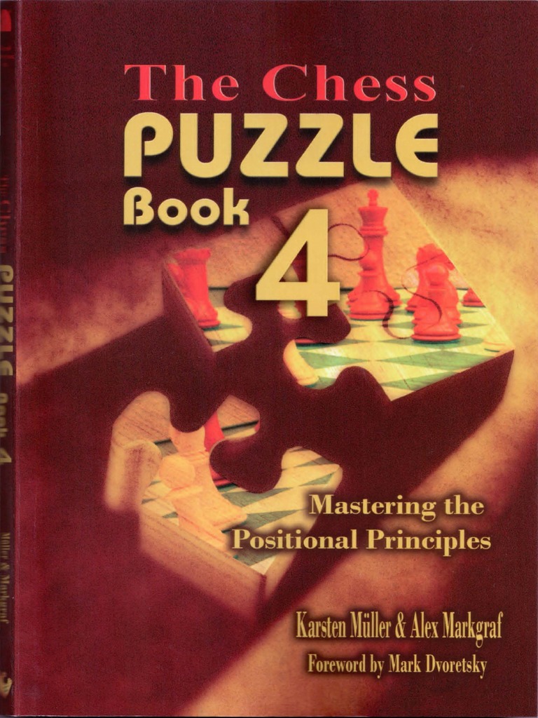 K. Muller & A. Markgraf - The Chess Puzzle Book 4 | PDF | Traditional ...