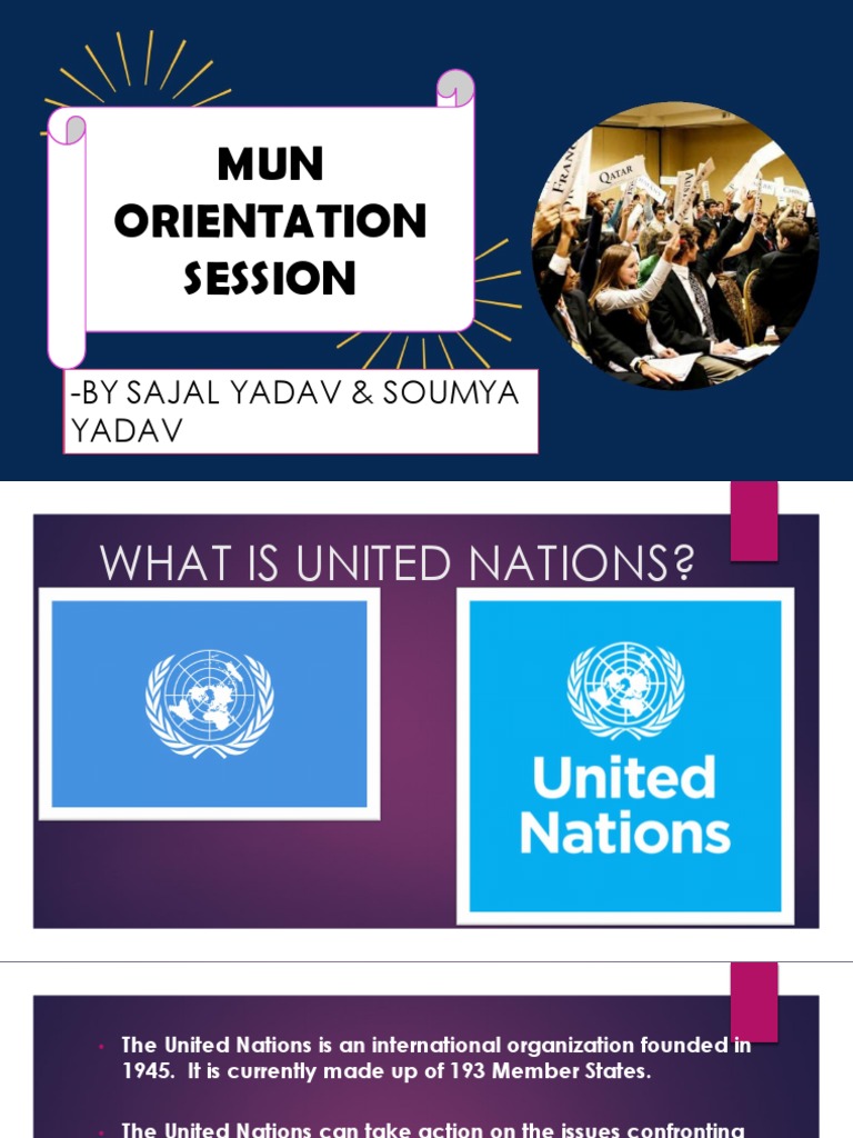 MUN Orientation Session: - by Sajal Yadav & Soumya Yadav | PDF | United ...