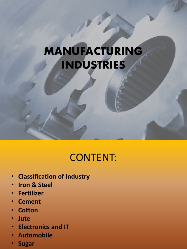 Manufacturing - Industries - PPT Class10 | PDF | Steel | Cotton