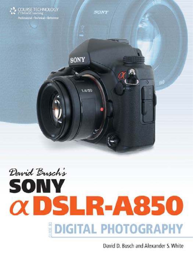 Why The Sony Alpha DSLR-A850 Needs Special Coverage | PDF | Digital ...