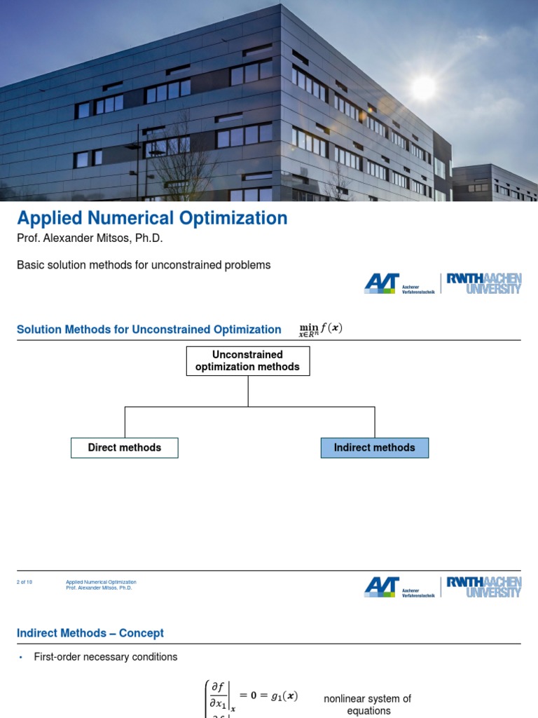 Applied Numerical Optimization: Prof. Alexander Mitsos, Ph.D. Basic Solution Methods For ...