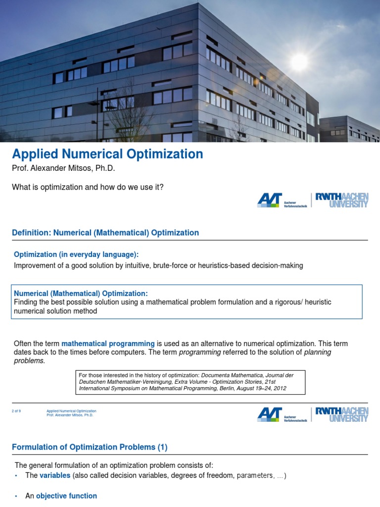 Applied Numerical Optimization: Prof. Alexander Mitsos, Ph.D. What Is Optimization and How Do We ...