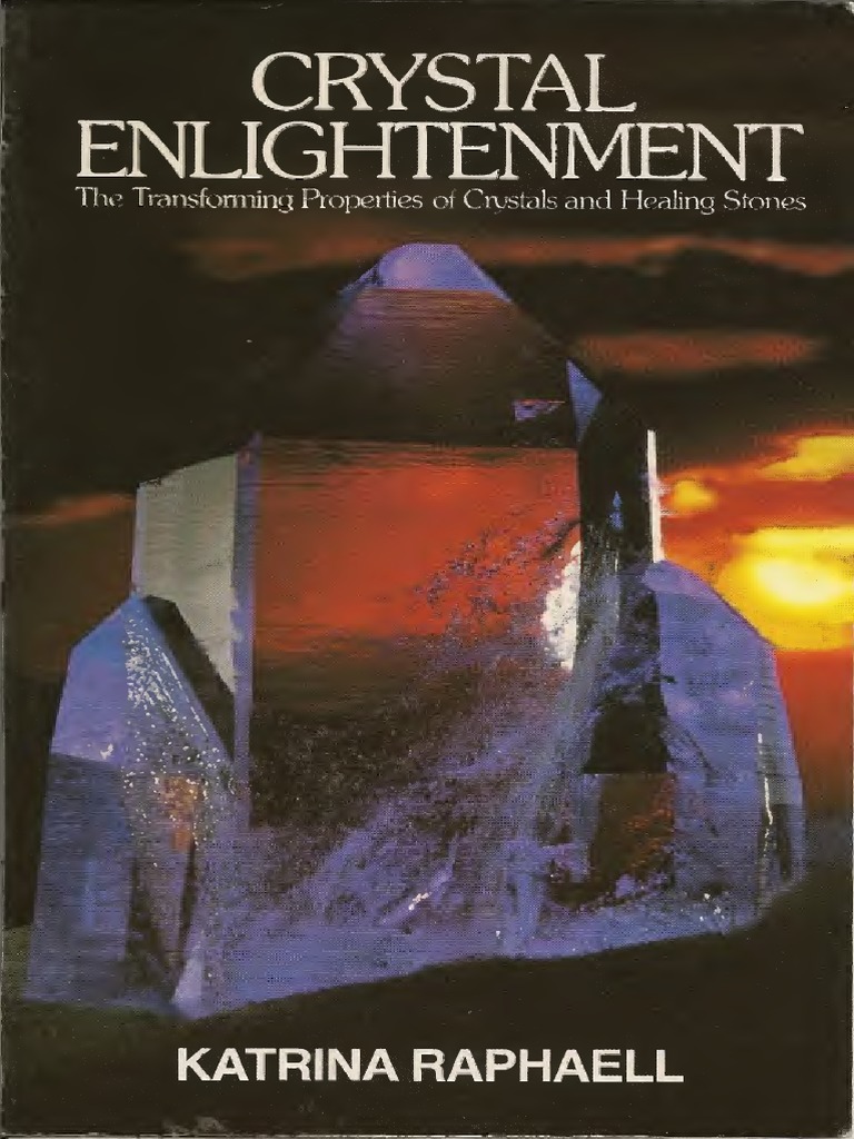 (Katrina Raphaell) Crystal Enlightenment The Tran | PDF