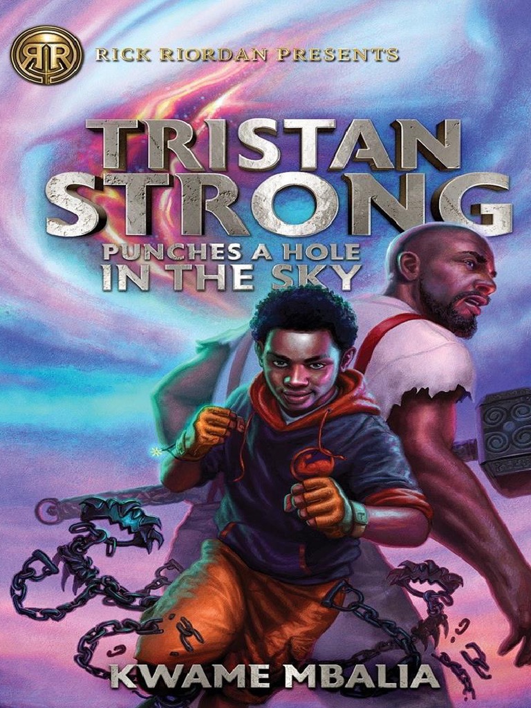 Kwame Mbalia Tristan Strong 01 Tristan Strong Punches A Hole in | PDF ...
