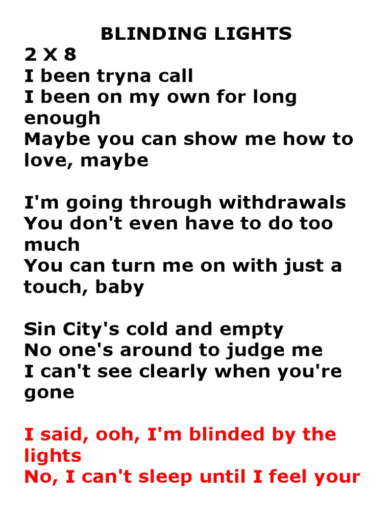 I Said, Ooh, I'm Blinded by The Lights No, I Can't Sleep Until I Feel ...
