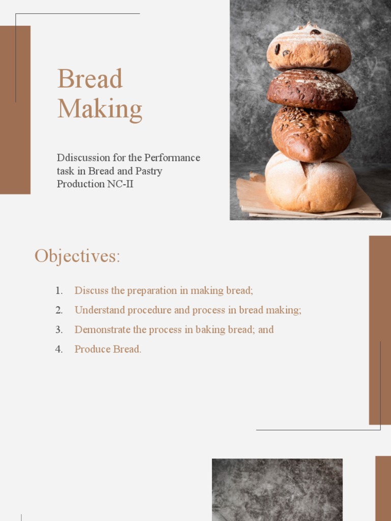 Bread Making: Ddiscussion For The Performance Task in Bread and Pastry Production NC-II | PDF ...
