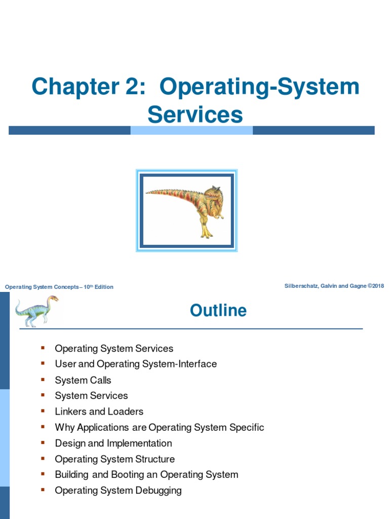 Chapter 2: Operating-System Services: Silberschatz, Galvin and Gagne ...