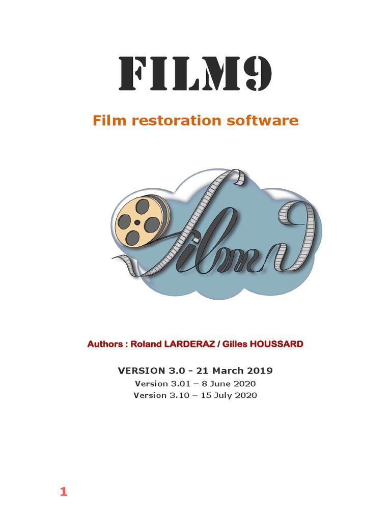 Film Restoration Software: Authors: Roland LARDERAZ / Gilles HOUSSARD ...