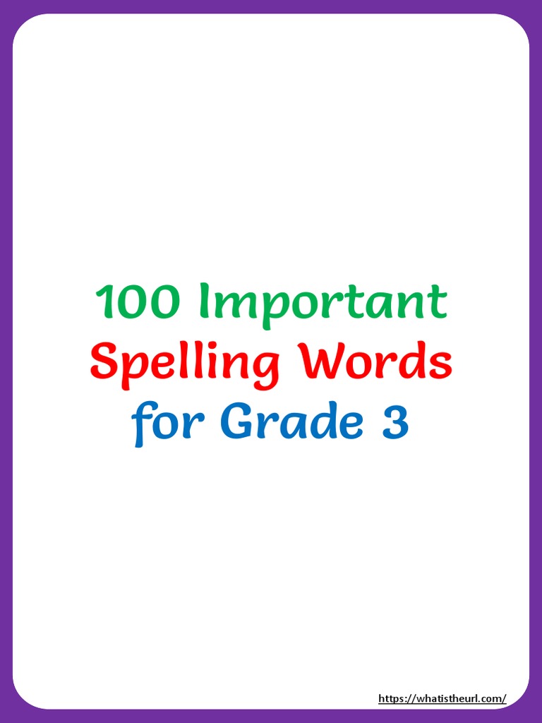 100 Essential Grade 3 Spelling Words | PDF