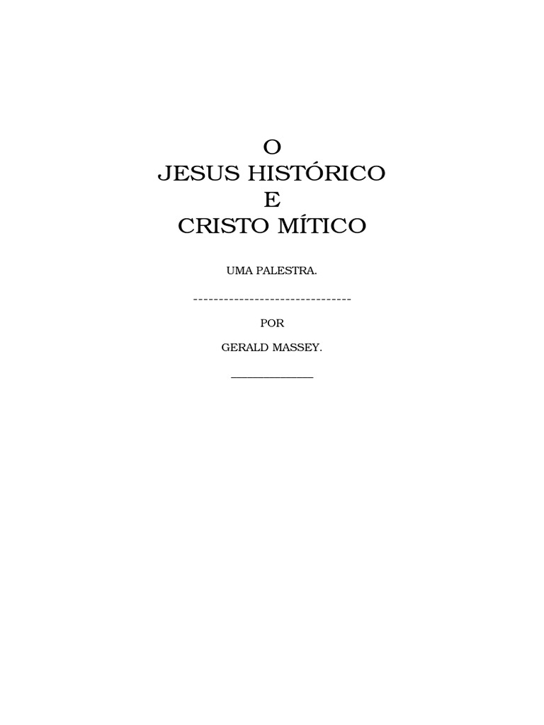 O Jesus Historico e o Cristo Mitico - Gerald Massey | PDF | Jesus ...