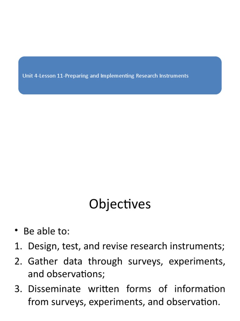 Unit 4-Lesson 11-Preparing and Implementing Research Instruments | PDF ...