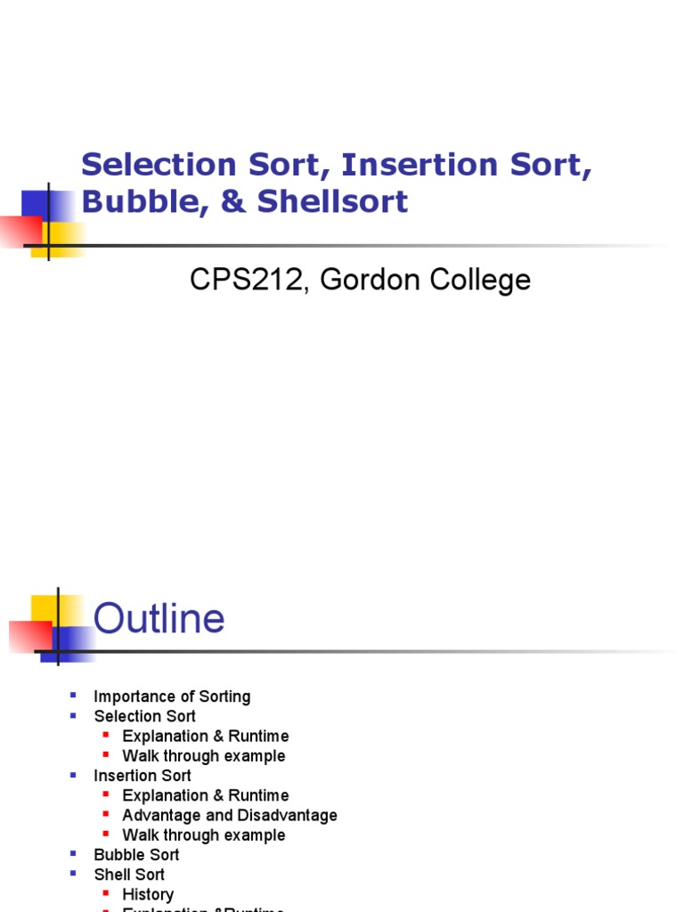 Selection Sort, Insertion Sort, Bubble, & Shellsort: CPS212, Gordon College | Download Free PDF ...