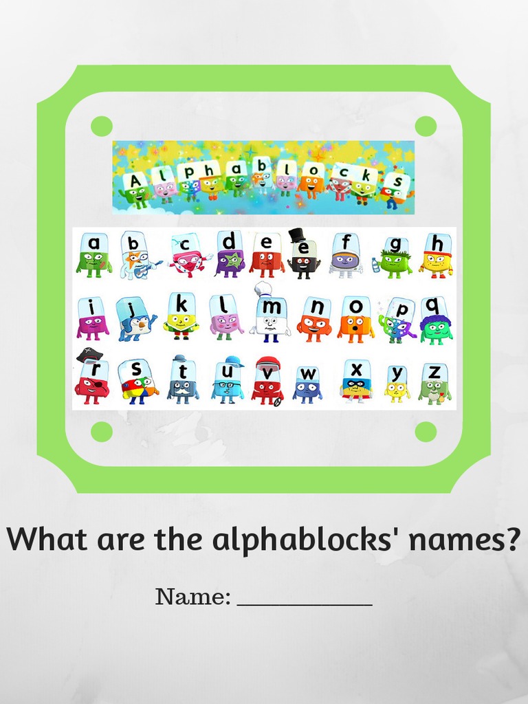 What Are The Alphablocks' Names?: Name | PDF | Language Arts & Discipline