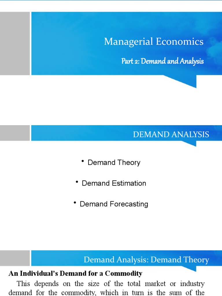 Managerial Economics: Part 2: Demand and Analysis | PDF | Elasticity ...