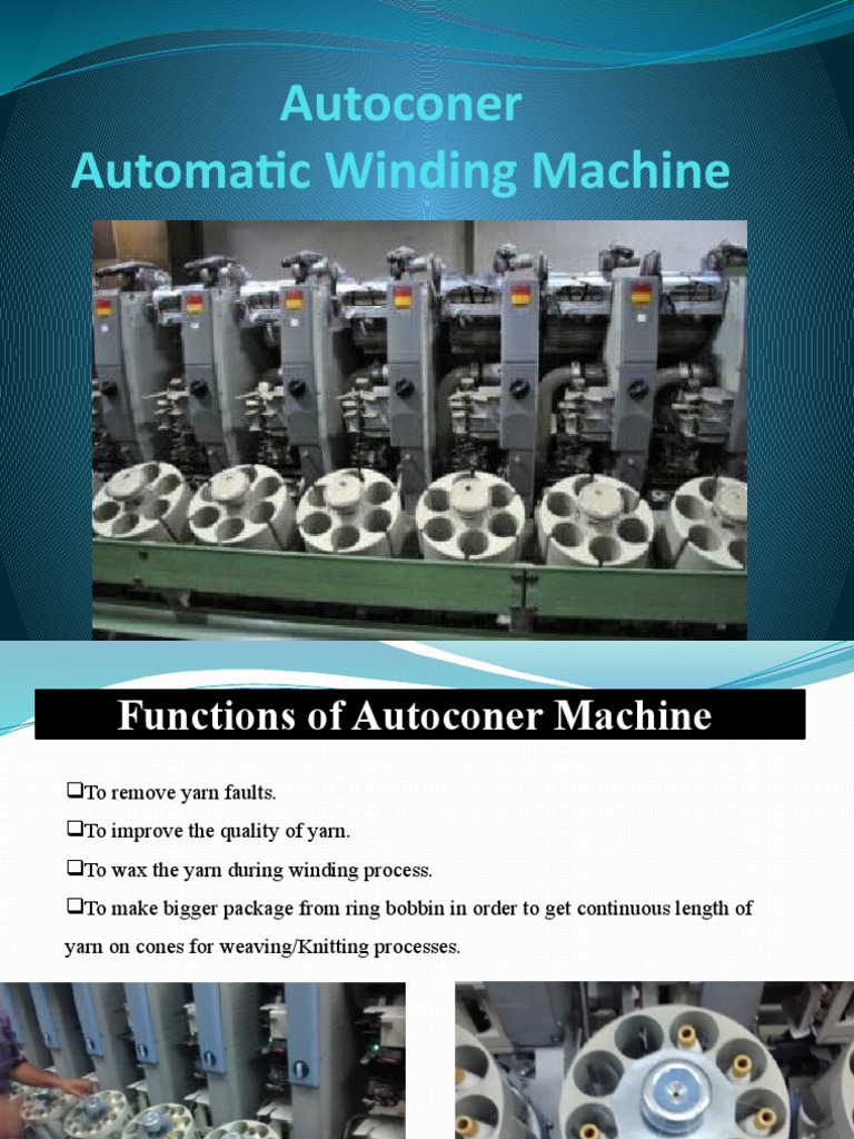 Autoconer Automatic Winding Machine | PDF | Yarn | Machines