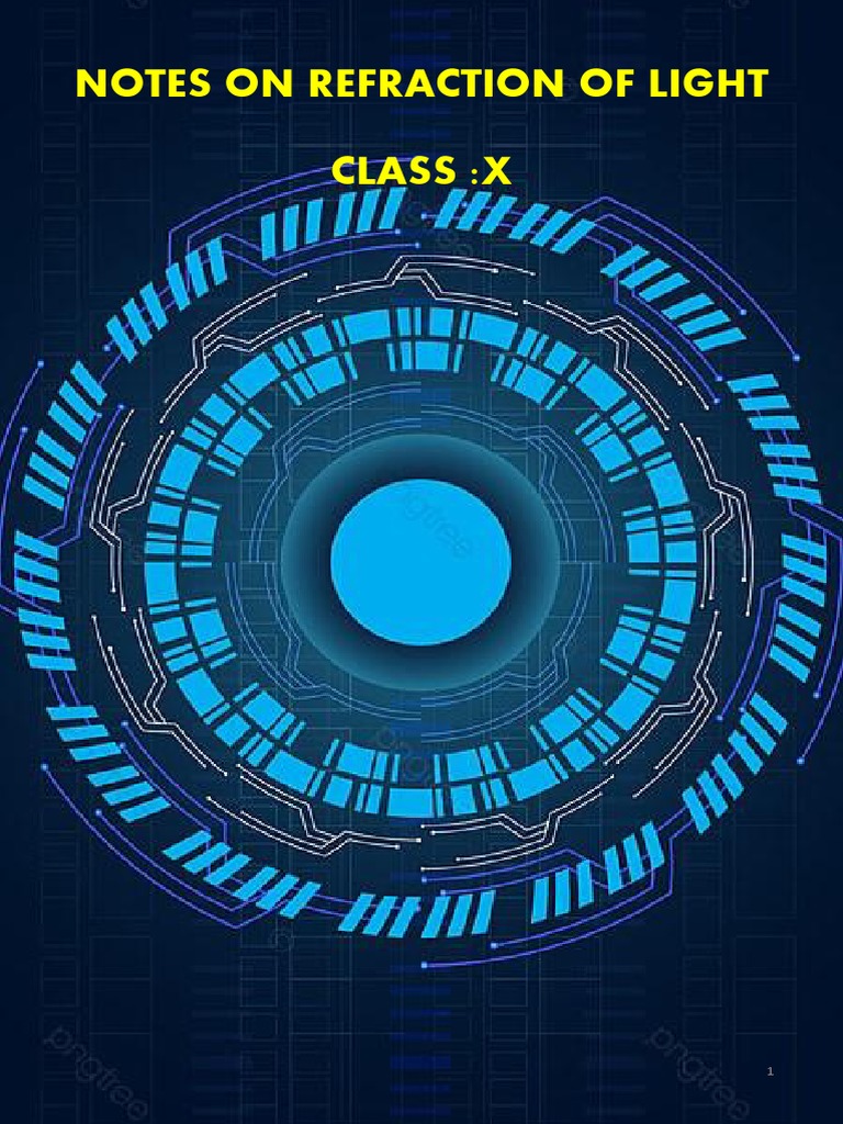 Light (Refraction) 10th Notes | PDF | Refraction | Refractive Index