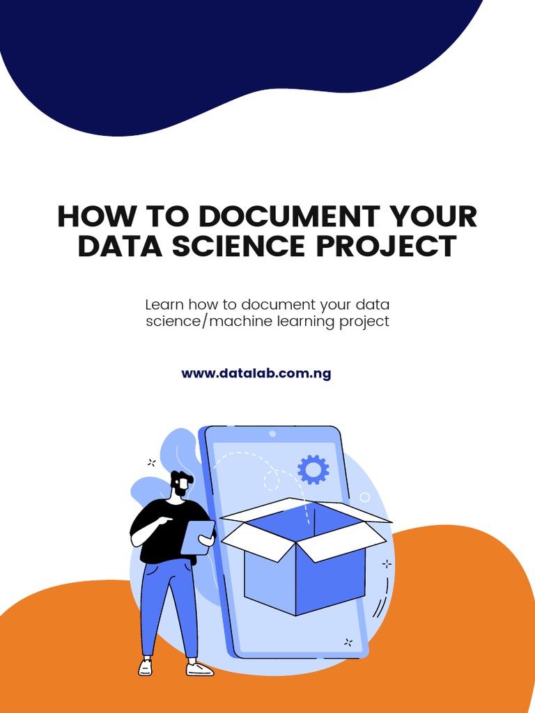 How To Document Your Data Science Project | Download Free PDF ...