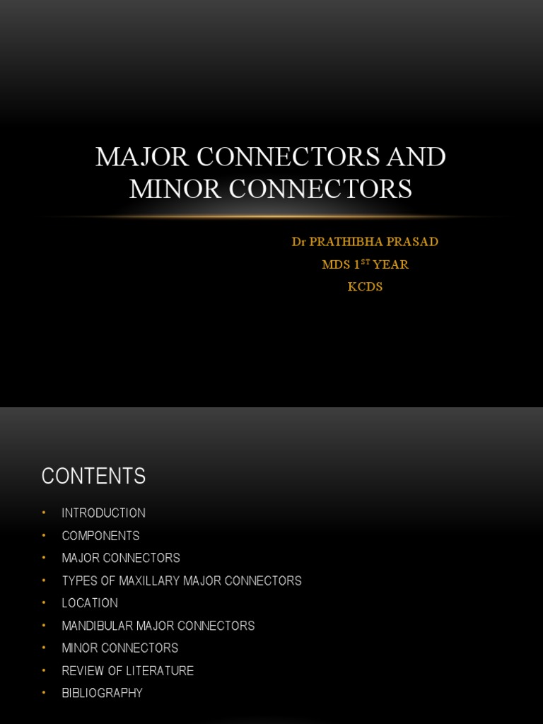 Major Connectors and Minor Connectors: DR Prathibha Prasad Mds 1 Year ...