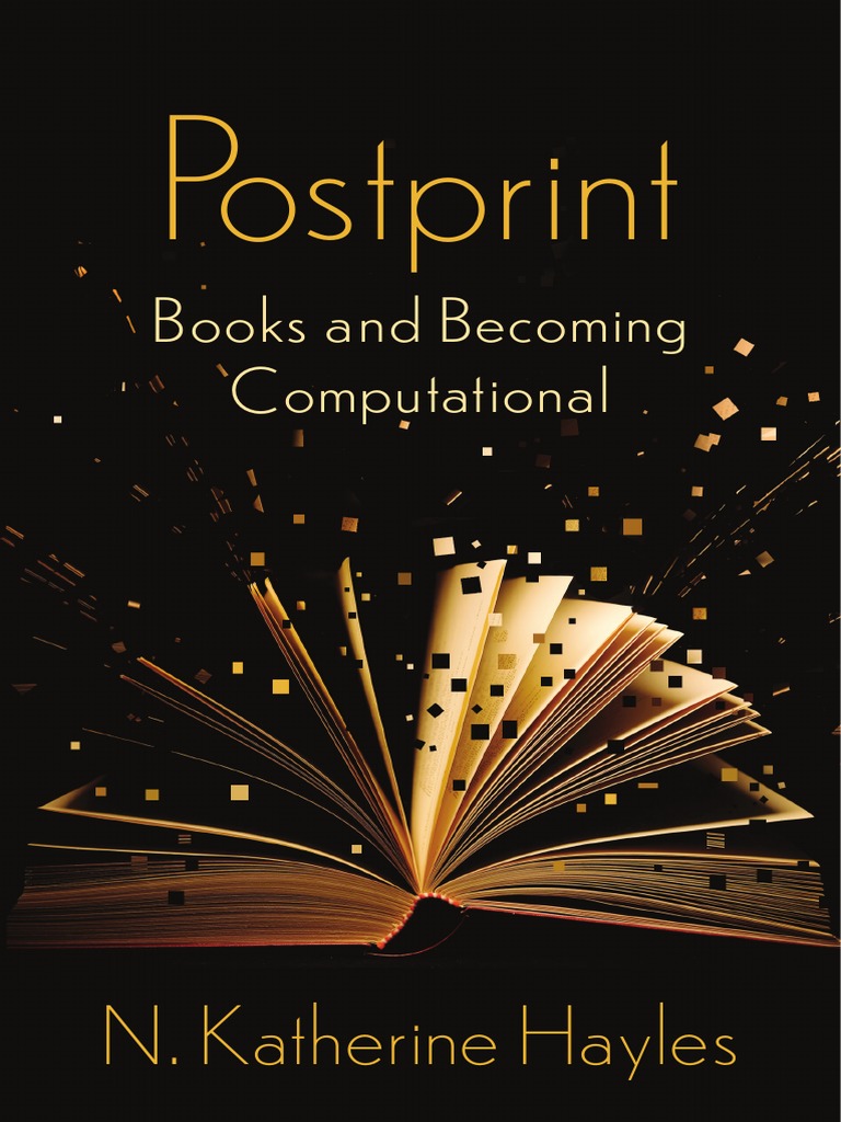 Postprint - Books and Becoming Computationa - N. Katherine Hayles | PDF ...