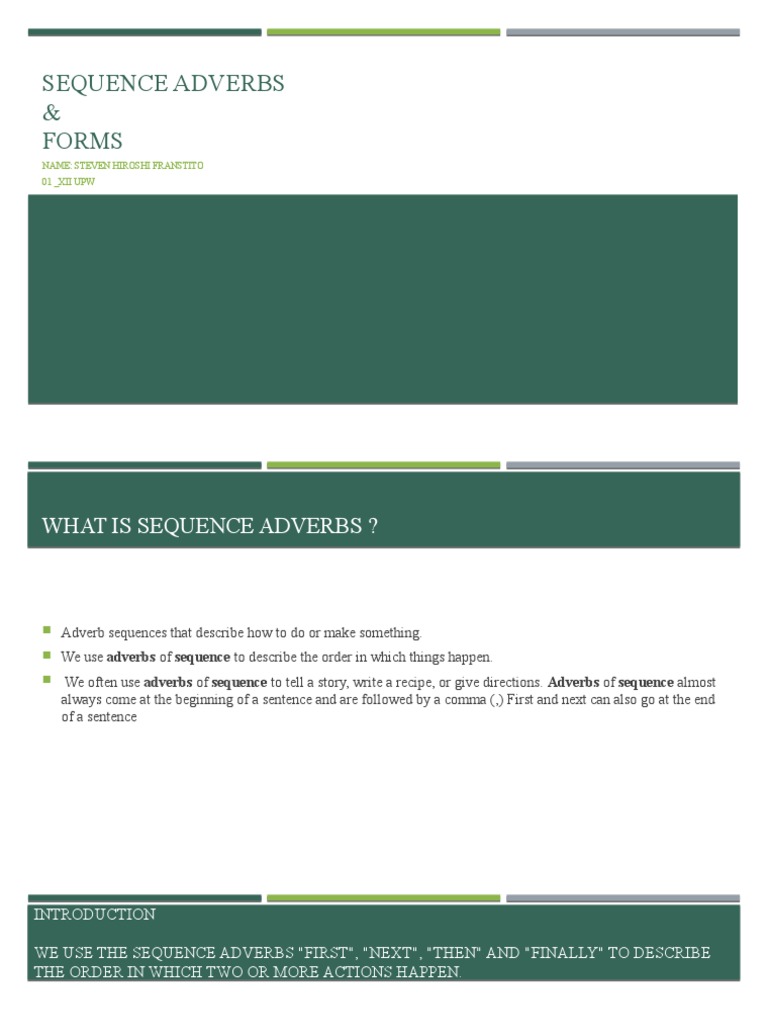 Sequence Adverbs & Forms: Name: Steven Hiroshi Franstito 01 - Xii Upw ...