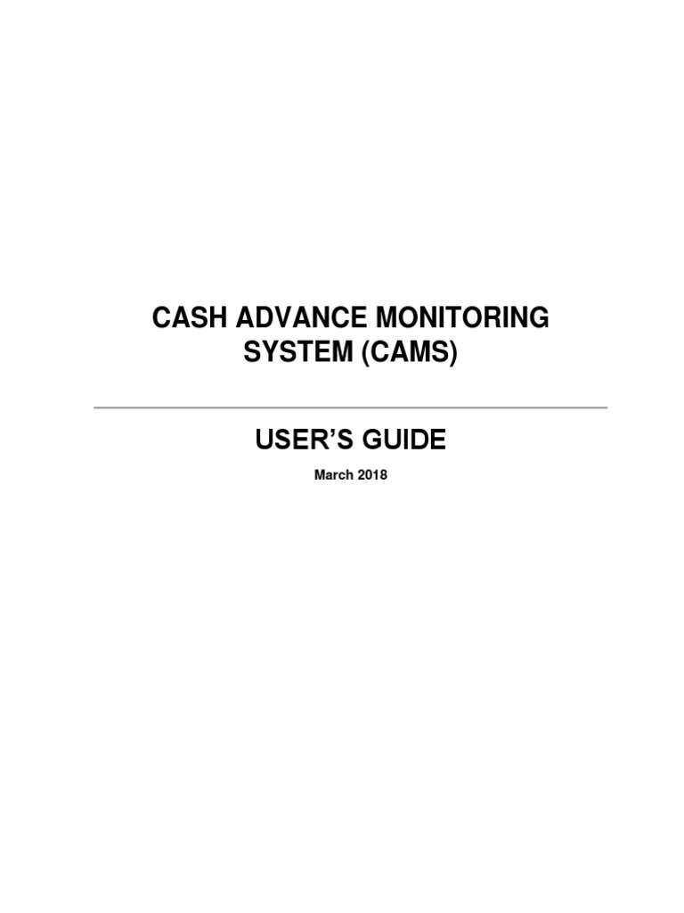 Cash Advance Monitoring System (Cams) User'S Guide: March 2018 | PDF ...