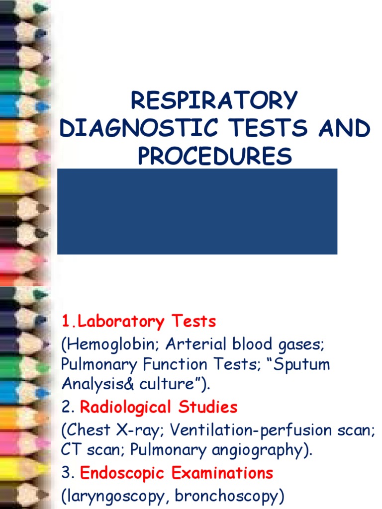 Respiratory Diagnostic Tests & Procedures. | PDF | Lung | Respiratory ...